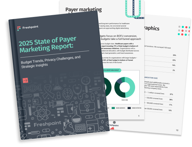 Freshpaint | The State of Payer Marketing On-Demand