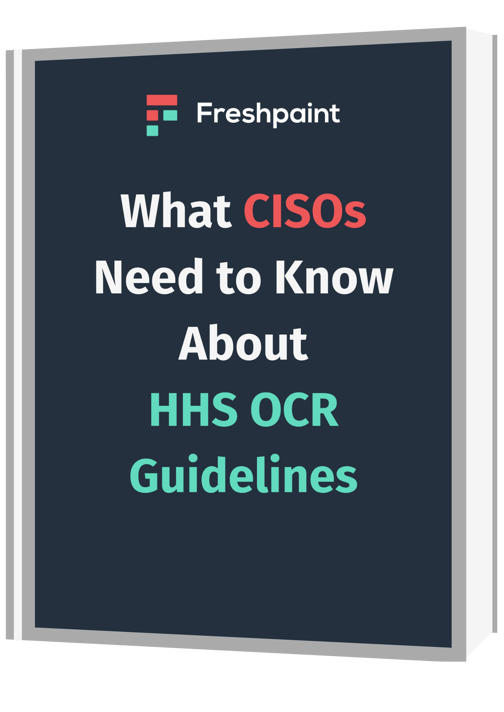 eBook: What CISOs Need to Know About HHS OCR Guidelines