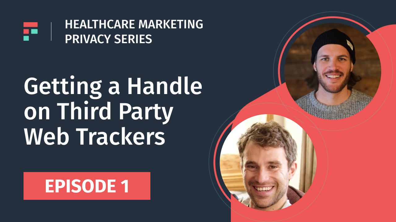 On-Demand: Episode 1 Getting A Handle On Third Party Web Trackers